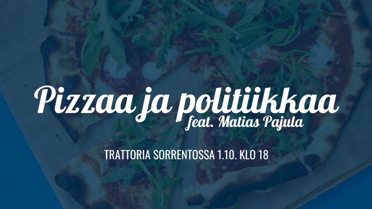 Pizzaa ja politiikkaa feat. Matias Pajula - Kokoomusnuoret