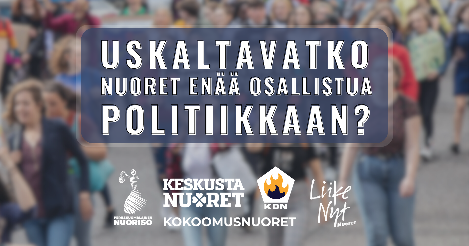 Yhteiskannanotto: Uskaltavatko nuoret enää osallistua politiikkaan ...